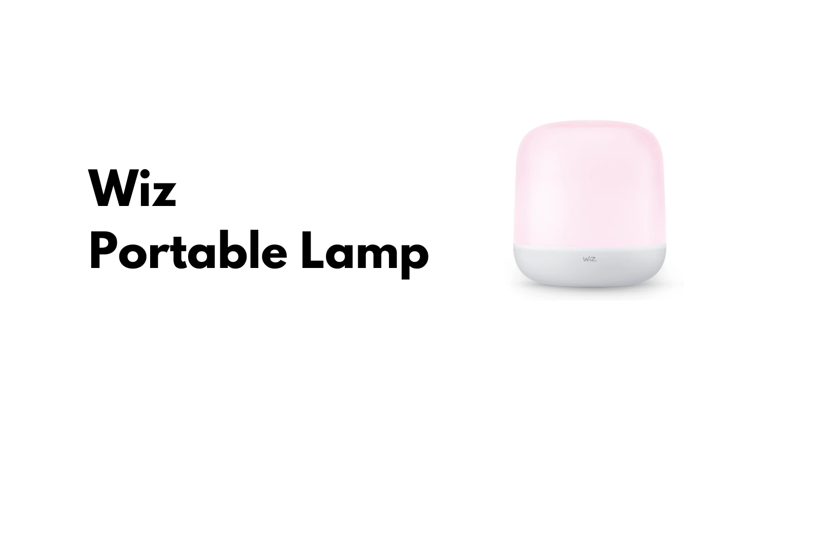 Wiz Portable Lamp – Smart Living Gallery
